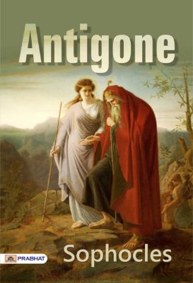 Antigone by Sophocles – Shri Guru Nanak Dev Public Digital Library