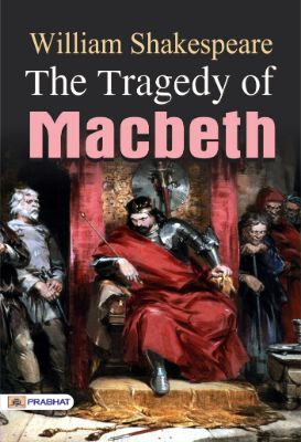 The Tragedie of Macbeth by William Shakespeare – Shri Guru Nanak Dev ...